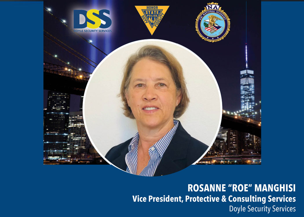 DSS Selects Rosanne “Roe” Manghisi as Vice President, Protective & Consulting Services - Doyle ...